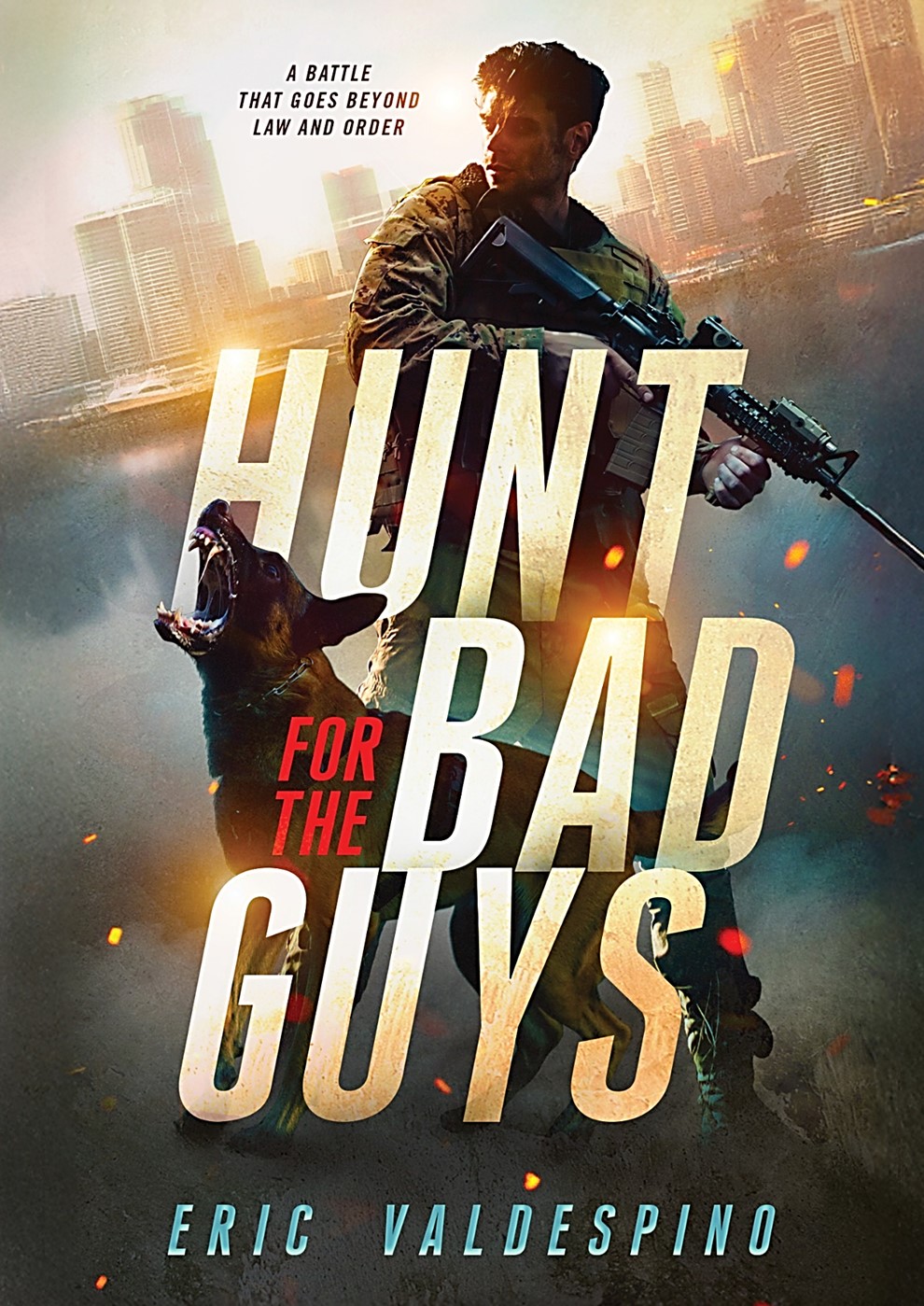 Hunt for the Bad Guys: A Relentless Thriller—and the Author’s Most ...